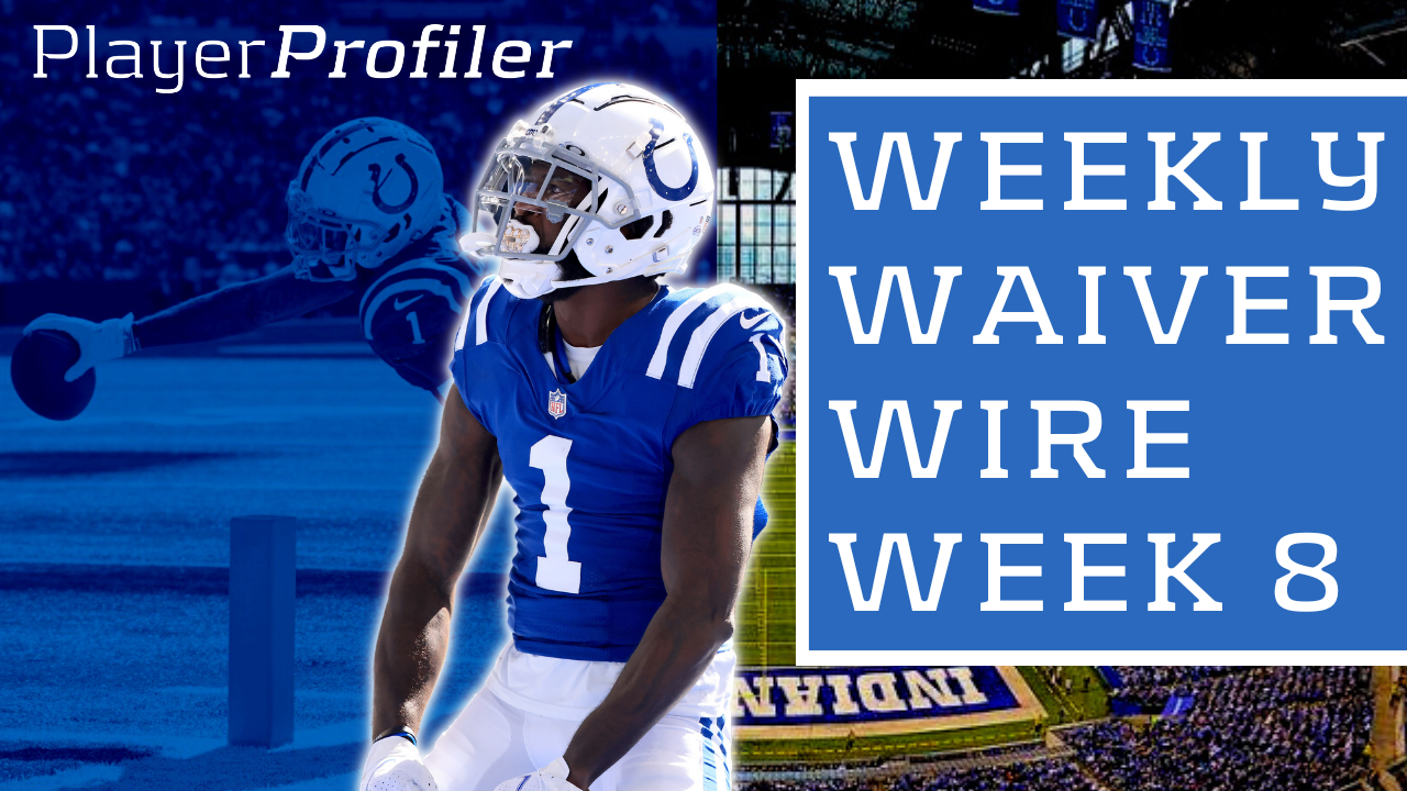 Waiver Wire Week 8 - Hello, Mr. Campbell - PlayerProfiler
